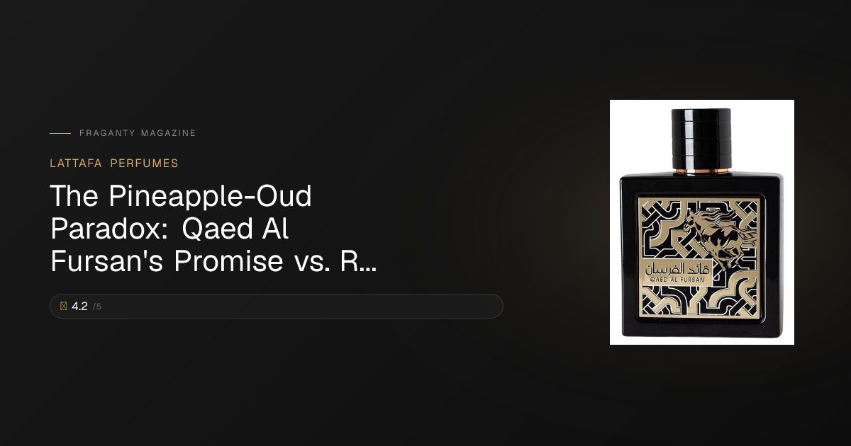 The Pineapple-Oud Paradox: Qaed Al Fursan's Promise vs. Reality | Fraganty